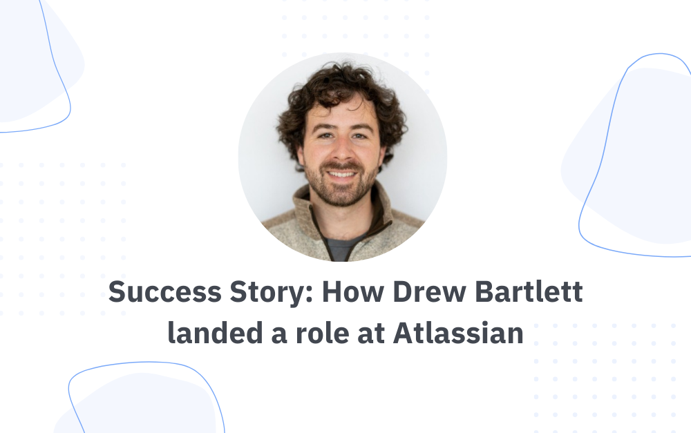 Fellow Spotlight: Drew Bartlett, SWE at Atlassian