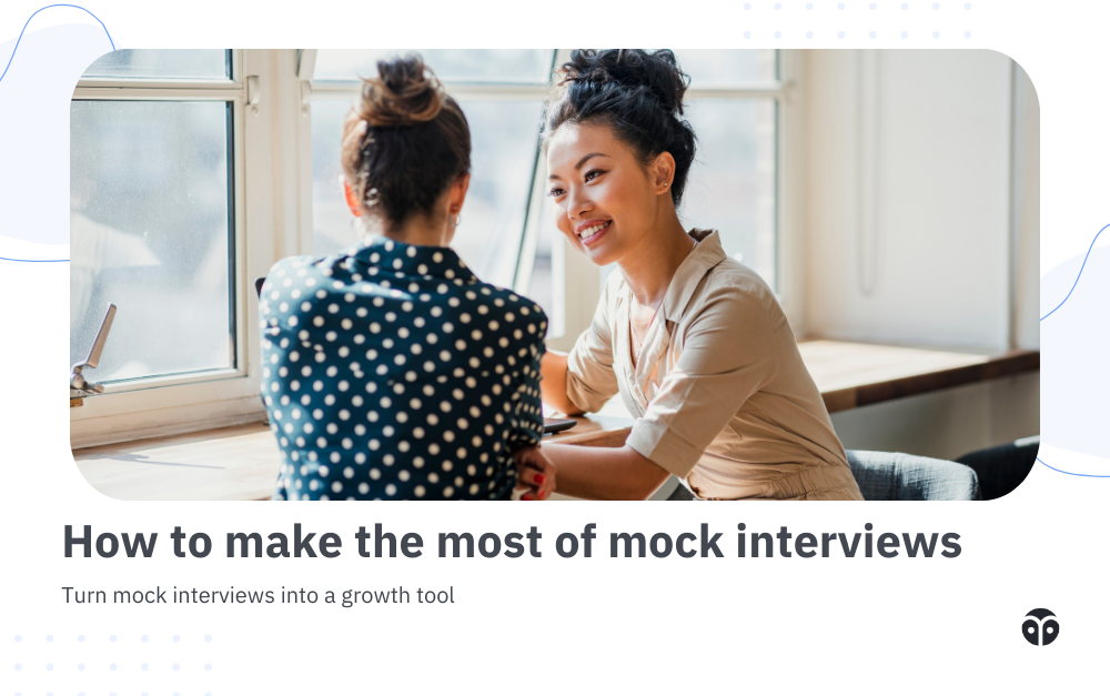 How To Make The Most Of Mock Interviews